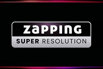Zapping lanza «Super Resolution»: tecnología propia que mejora la ...
