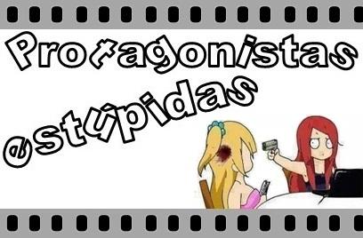 Protagonistas estúpidas (4) ~Rhine Ellery - Paperblog