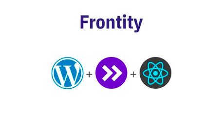 Frontity: el framework opensource que conecta React en el frontend y WordPress en backend ...
