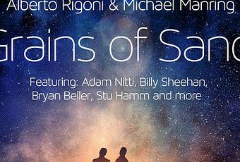 Alberto Rigoni & Michael Manring - Grains of Sand (2022) - Paperblog