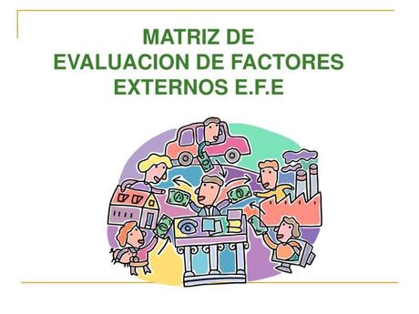 Qué es una matriz EFE, cómo se realiza y ejemplos - Paperblog