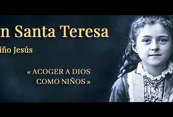 «Acoger a Dios como niños». Retiro online con santa Teresita - Paperblog